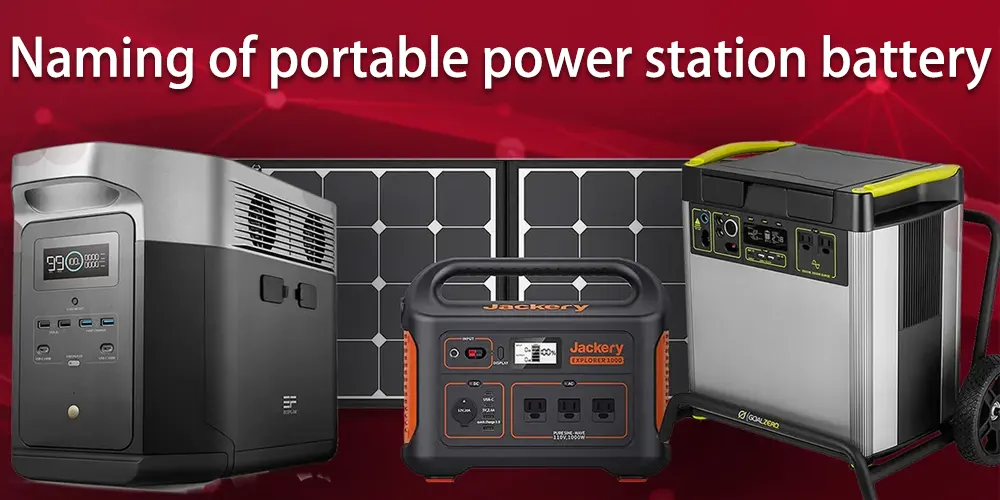 Types of portable power station battery and technical routes of ...